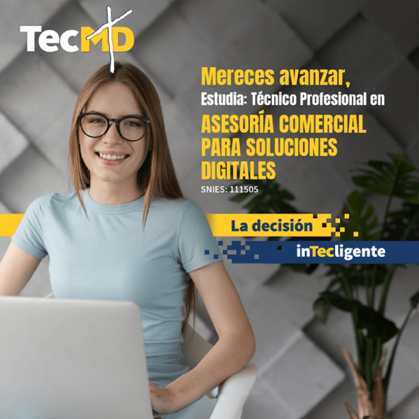 Técnico Profesional en Asesoría Comercial para Soluciones Digitales ...