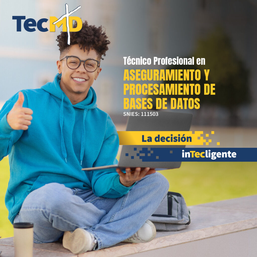 Técnico Profesional en Aseguramiento y Procesamiento de Bases de Datos